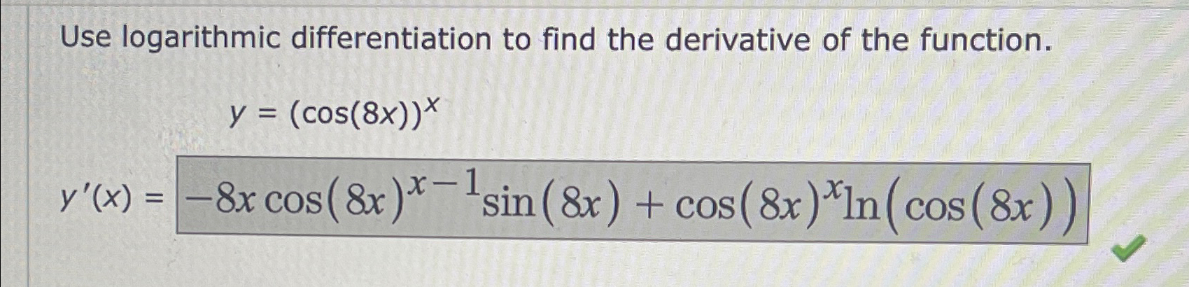 Solved Use logarithmic differentiation to find the | Chegg.com