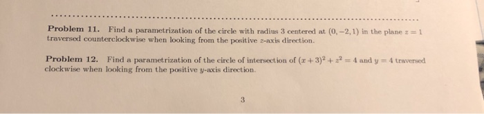 Solved Problem 11. Find a parametrization of the circle with | Chegg.com