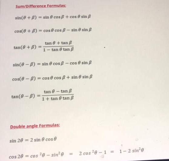 Solved Sum/Difference Formulas: sin(+B) = sin cosB + cos sin | Chegg.com