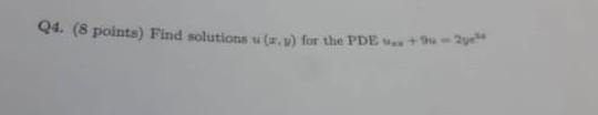 Solved Q4. ( 8 paints) Find solutions u(x,y) for the PDE | Chegg.com