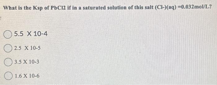 Solved What is the Ksp of PbCl2 if in a saturated solution | Chegg.com