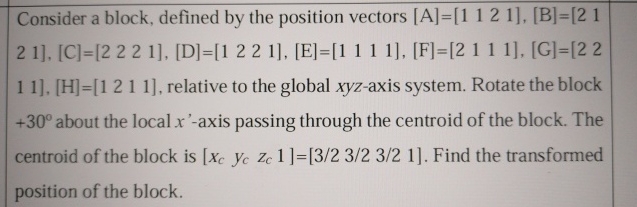 Solved 11]. [H]=[1211], ﻿relative to the global xyz-axis | Chegg.com