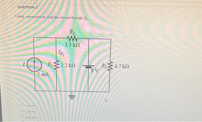 Solved QUESTION 2 Using superposition, find the current | Chegg.com