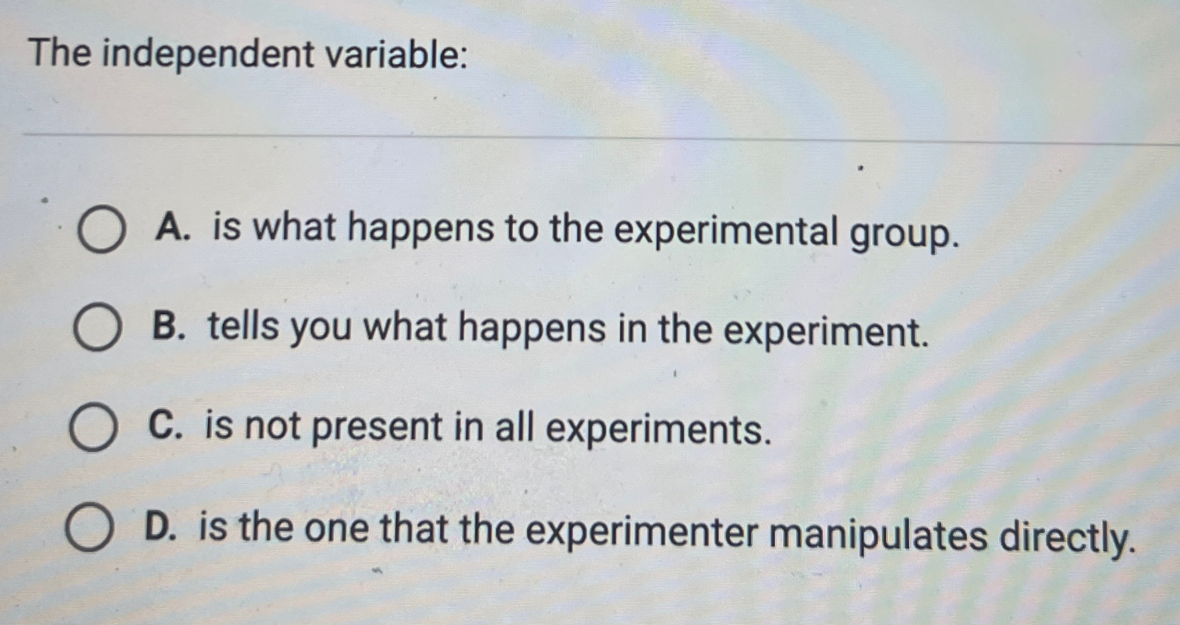 Solved The independent variable:A. ﻿is what happens to the | Chegg.com