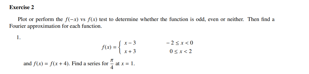 Solved Exercise 2Plot or perform the f(-x) ﻿vs f(x) ﻿test to | Chegg.com