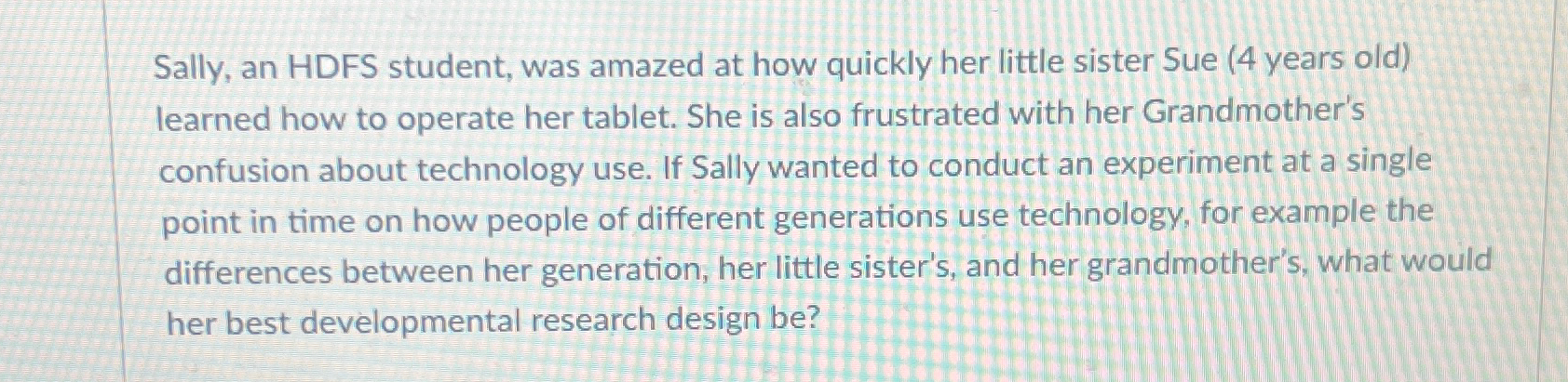 Solved Sally, an HDFS student, was amazed at how quickly her | Chegg.com