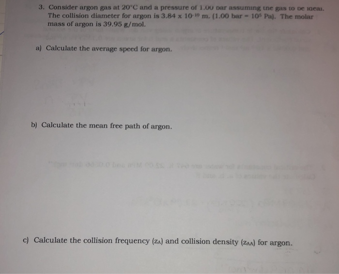 Solved 3. Consider argon gas at 20°C and a pressure of 1.00 | Chegg.com