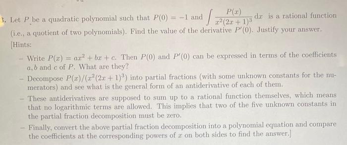 Solved Let P be a quadratic polynomial such that P(0)=−1 and | Chegg.com