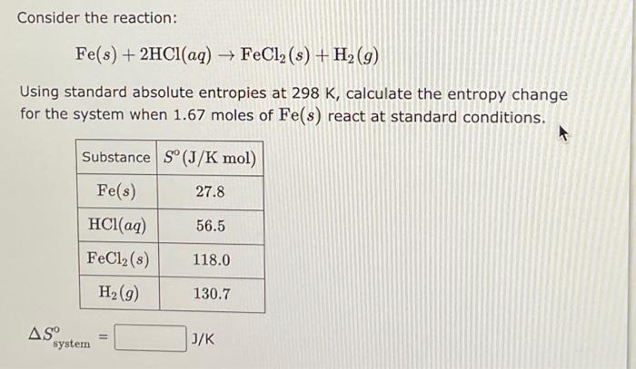 Solved Consider the reaction: Fe(s)+2HCl(aq)→FeCl2(s)+H2(g) | Chegg.com