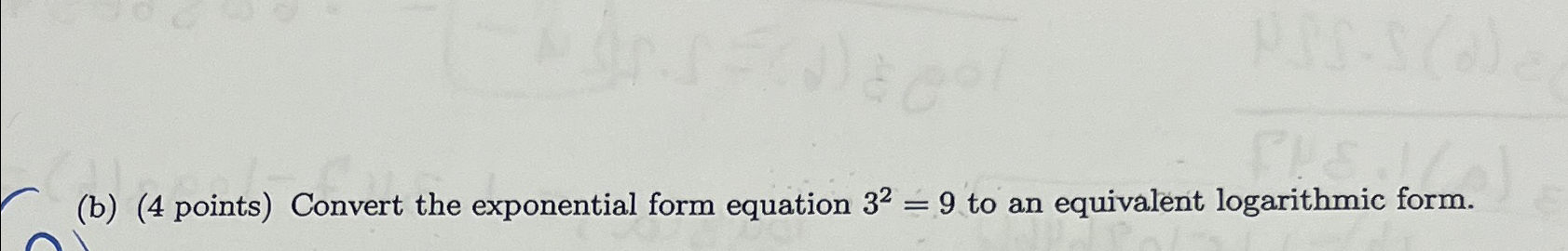 Solved (b) (4 ﻿points) ﻿Convert the exponential form | Chegg.com