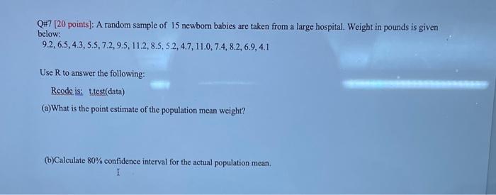 Solved Q17 [20 points]: A random sample of 15 newbom babies | Chegg.com