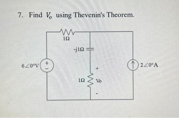 Solved 7. Find Vo using Thevenin's Theorem. | Chegg.com