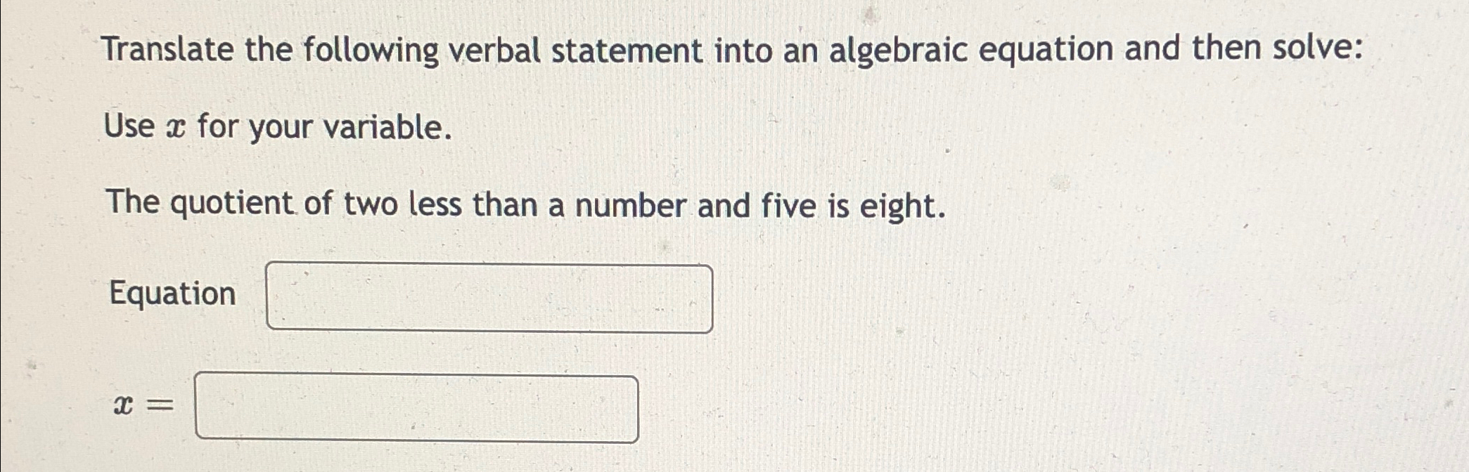 Solved Translate the following verbal statement into an | Chegg.com