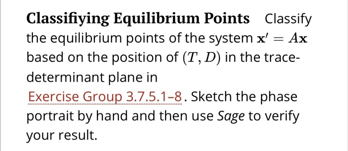 Solved Classifiying Equilibrium Points Classify the | Chegg.com