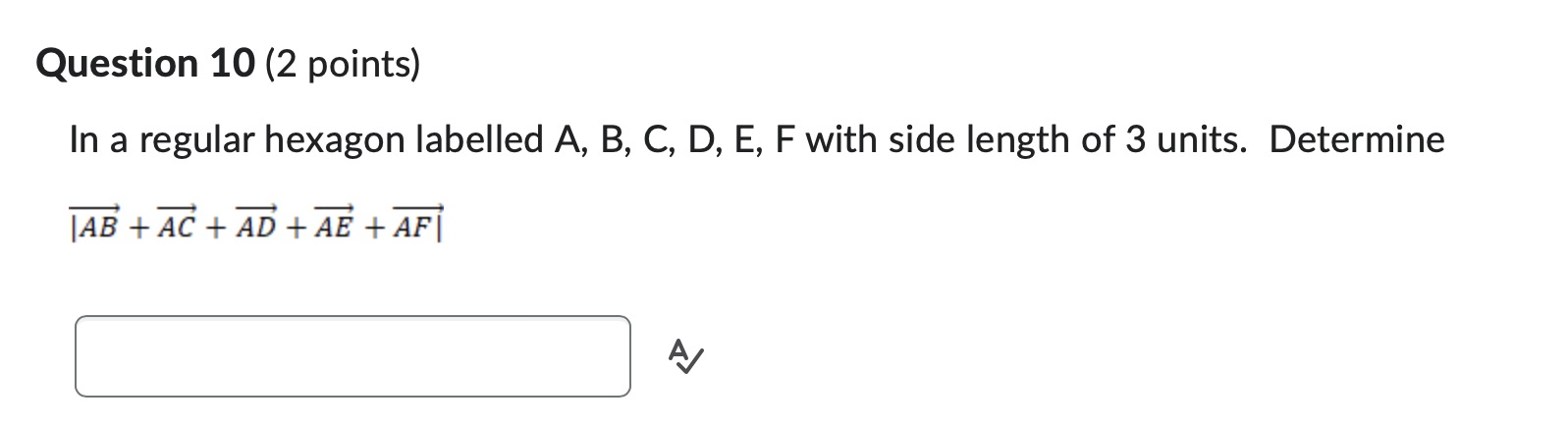 Solved Question 10 (2 ﻿points)In a regular hexagon labelled | Chegg.com