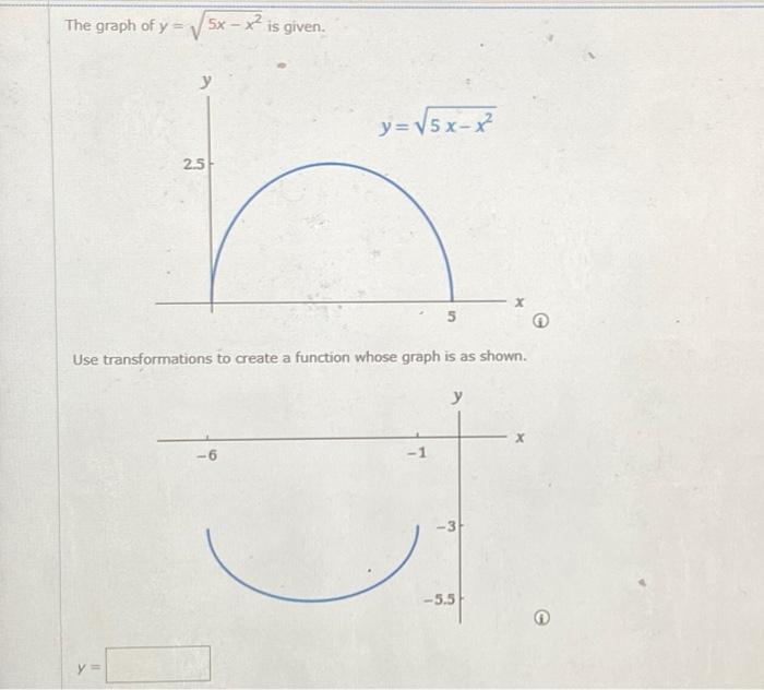 Solved The graph of y=5x−x2 is given. Use transformations to | Chegg.com