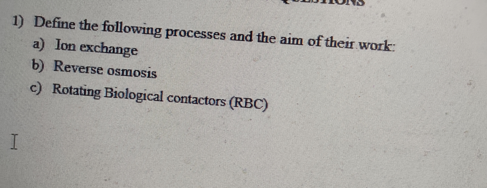 Solved Define the following processes and the aim of their | Chegg.com