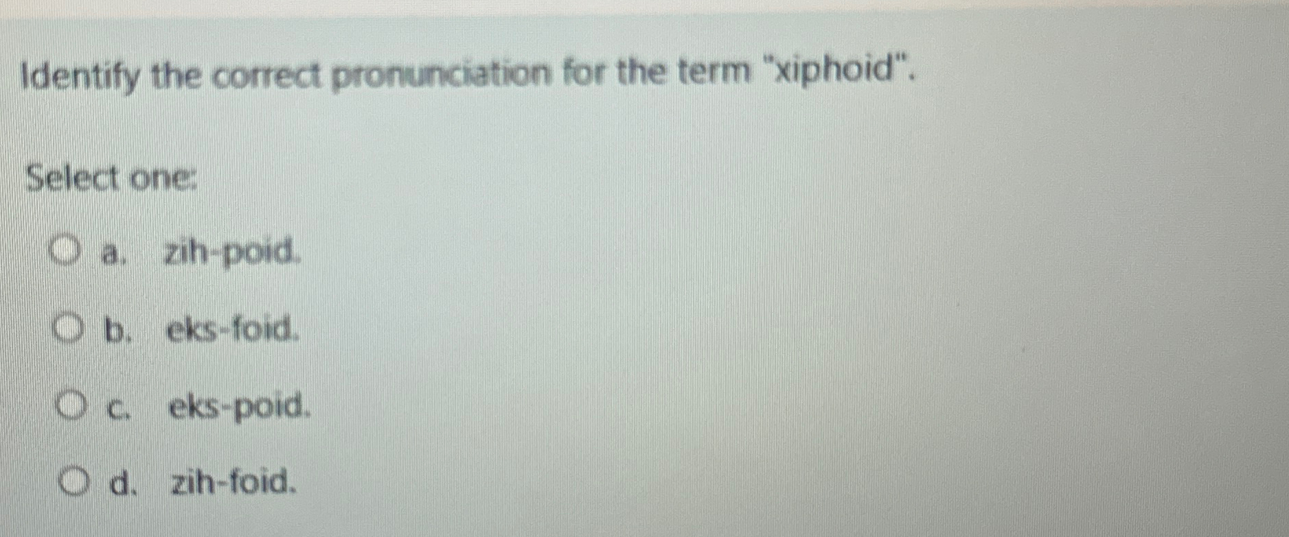 Solved Identify the correct pronunciation for the term | Chegg.com