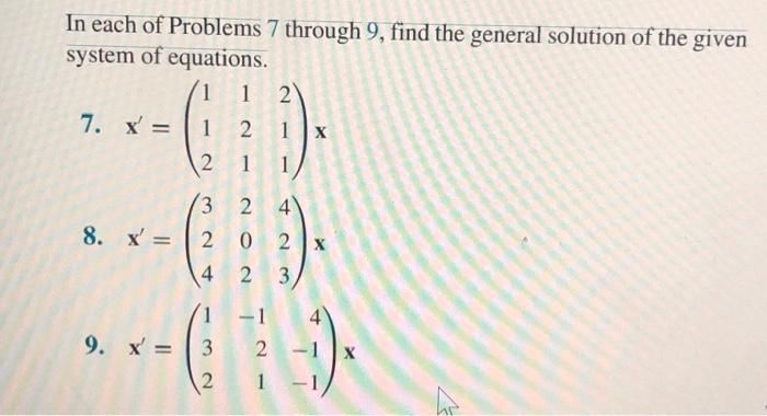 Solved In each of Problems 7 through 9, find the general | Chegg.com
