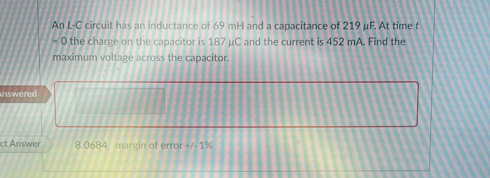 Solved An L-C circuit has an inductance of 69mH ﻿and a | Chegg.com