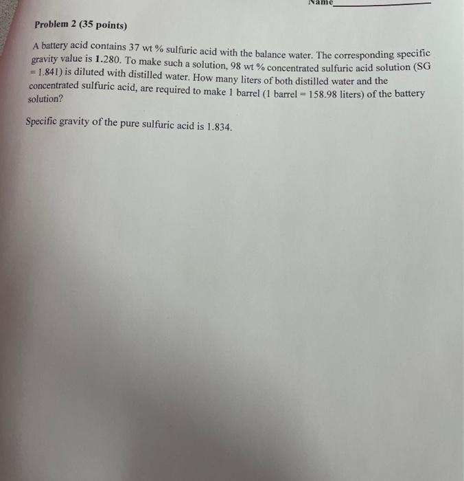 Solved Problem 2 (35 points) A battery acid contains 37wt% | Chegg.com