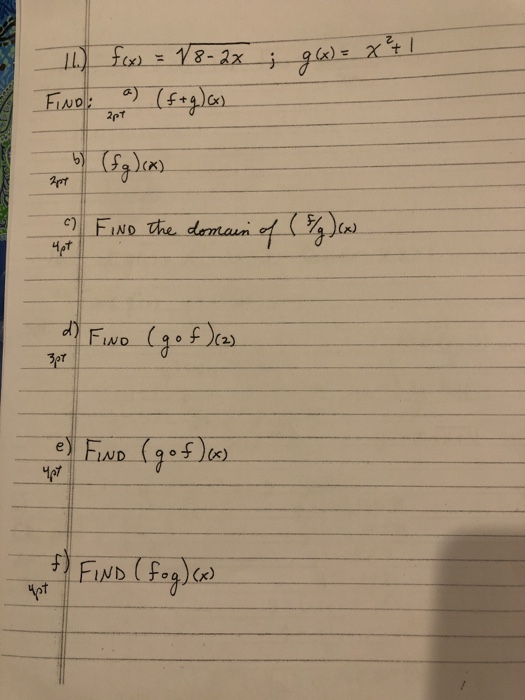 Solved 16.) fox) = = 18-2x ; g(x)= x ²4 l Fino a) (f+g) G) | Chegg.com