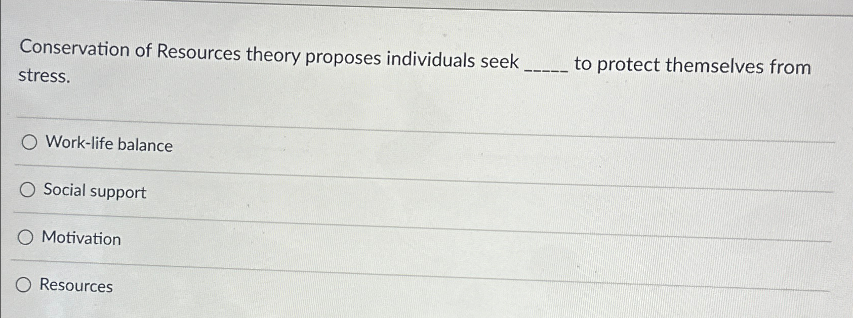 Solved Conservation of Resources theory proposes individuals | Chegg.com