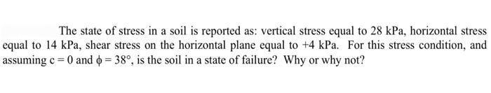 Solved The state of stress in a soil is reported as: | Chegg.com
