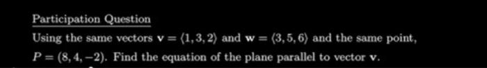 Solved Participation Question Using the same vectors v = | Chegg.com
