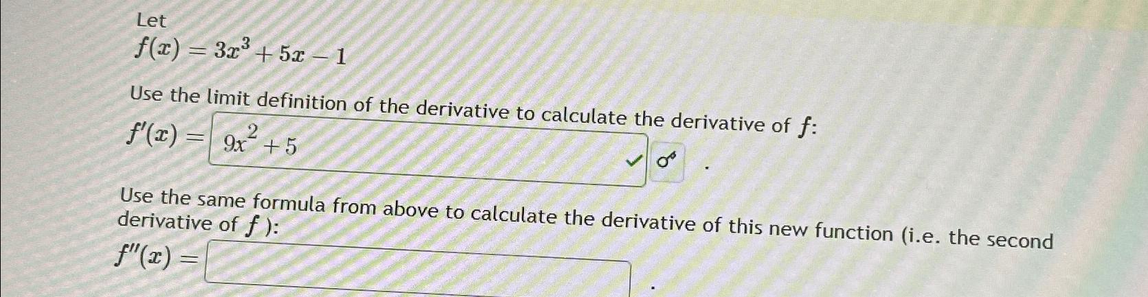 Solved Letf X 3x3 5x 1use The Limit Definition Of The