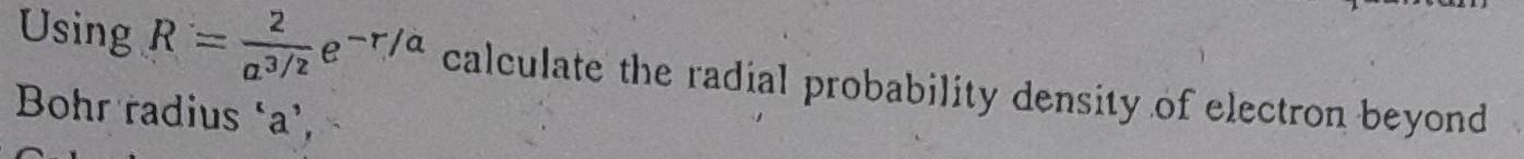 Using R=a3/22e−r/a calculate the radial probability | Chegg.com