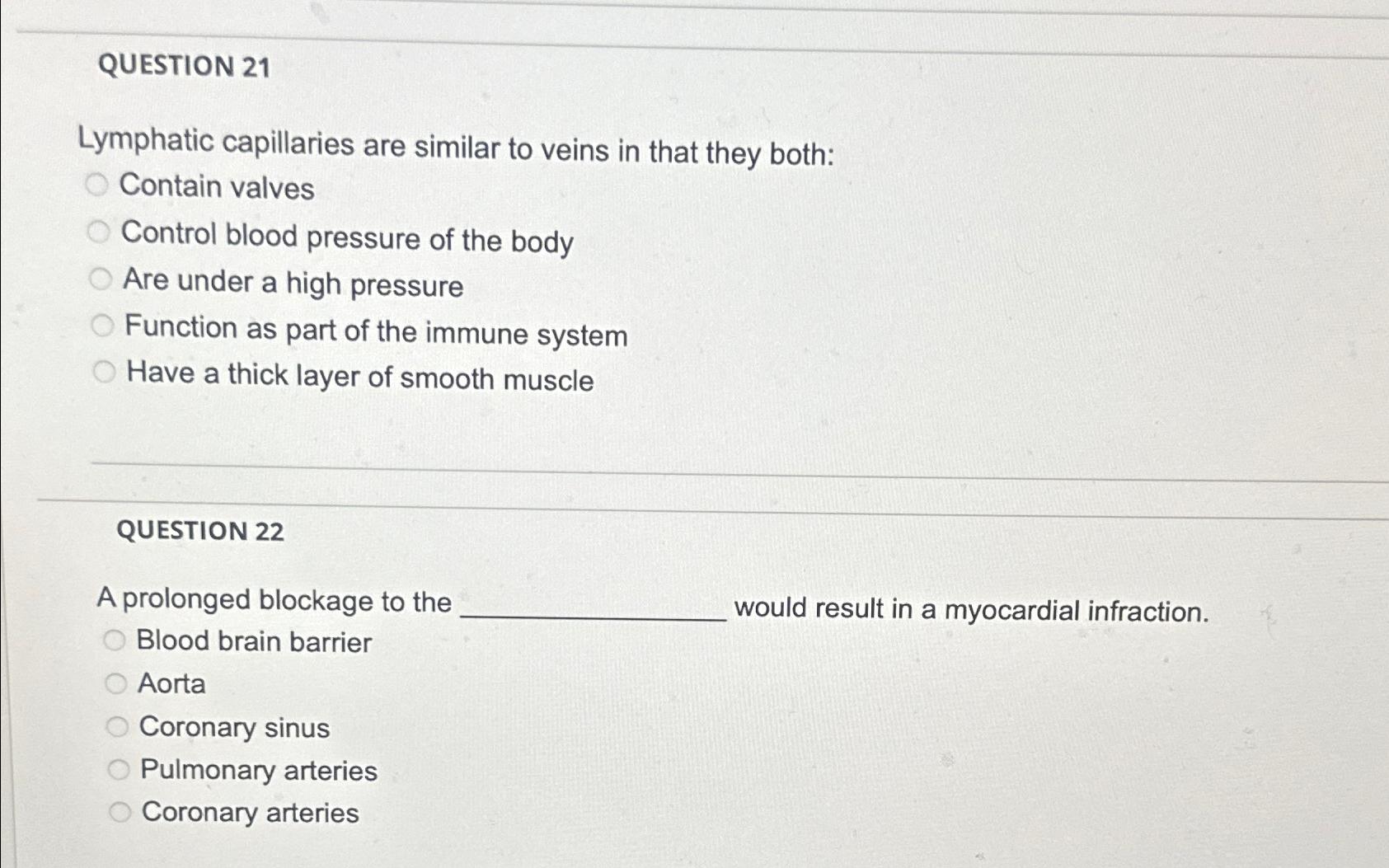 Solved QUESTION 21Lymphatic capillaries are similar to veins | Chegg.com