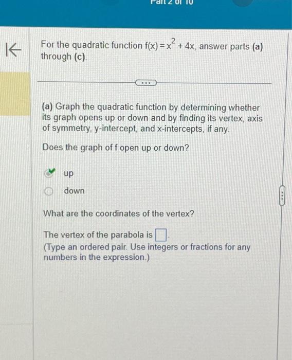 Solved K 2 For the quadratic function f(x) = x + 4x, answer | Chegg.com