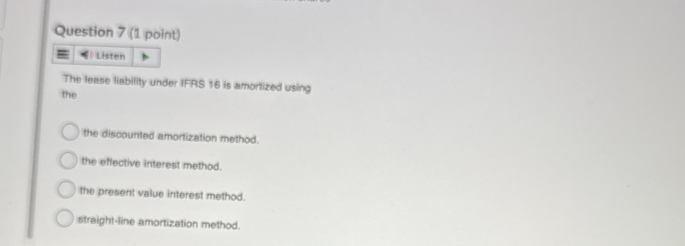 Solved Question 7 (1 ﻿point)ListenThe lease liability under | Chegg.com