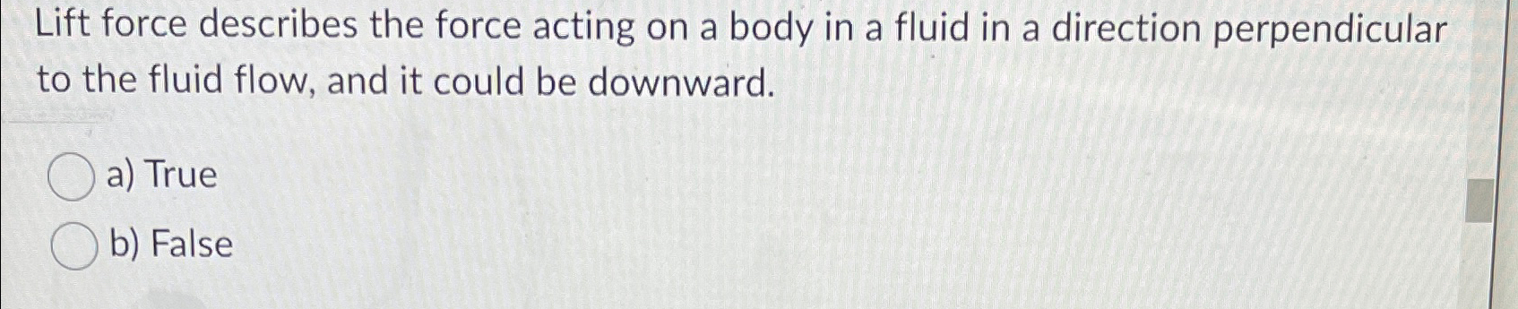 Solved Lift force describes the force acting on a body in a | Chegg.com