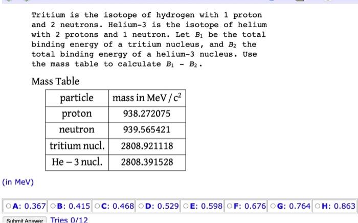 Solved Tritium is the isotope of hydrogen with 1 proton and | Chegg.com