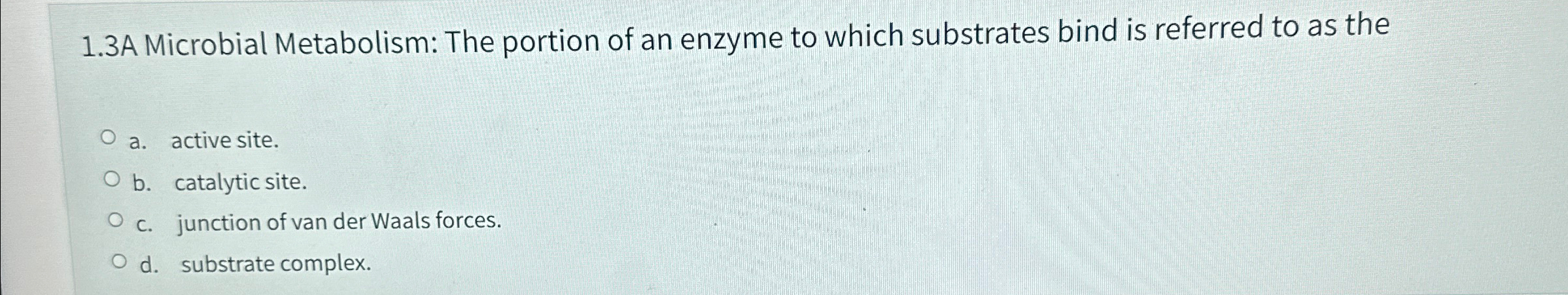 Solved 1.3A Microbial Metabolism: The portion of an enzyme | Chegg.com