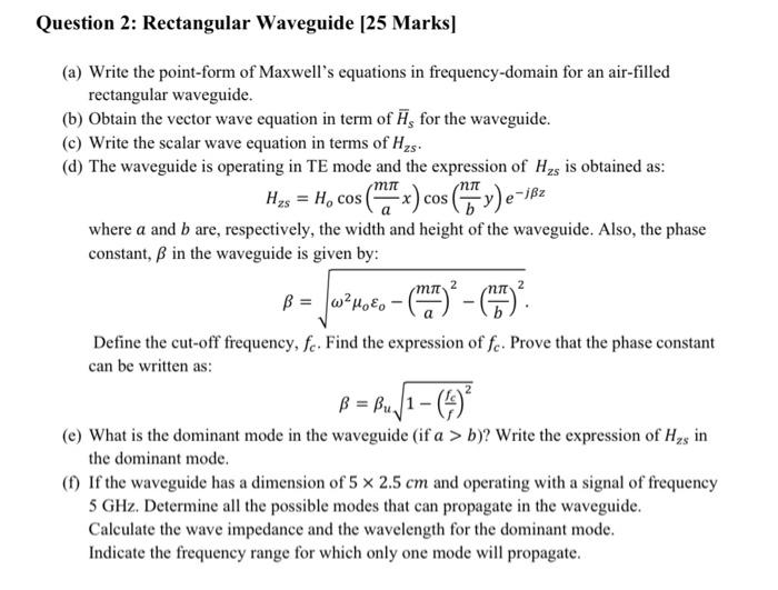 Solved Question 2: Rectangular Waveguide [25 Marks] (a) | Chegg.com