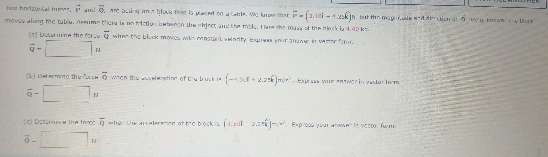 Solved Two horizontal forces, p and Q, are acting on a block | Chegg.com