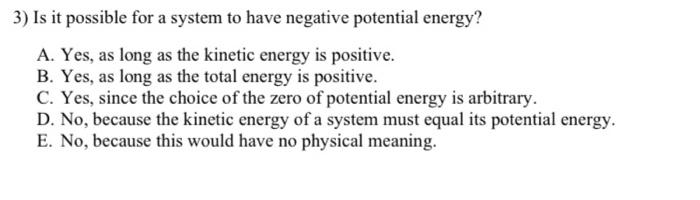 Solved 3) Is it possible for a system to have negative | Chegg.com