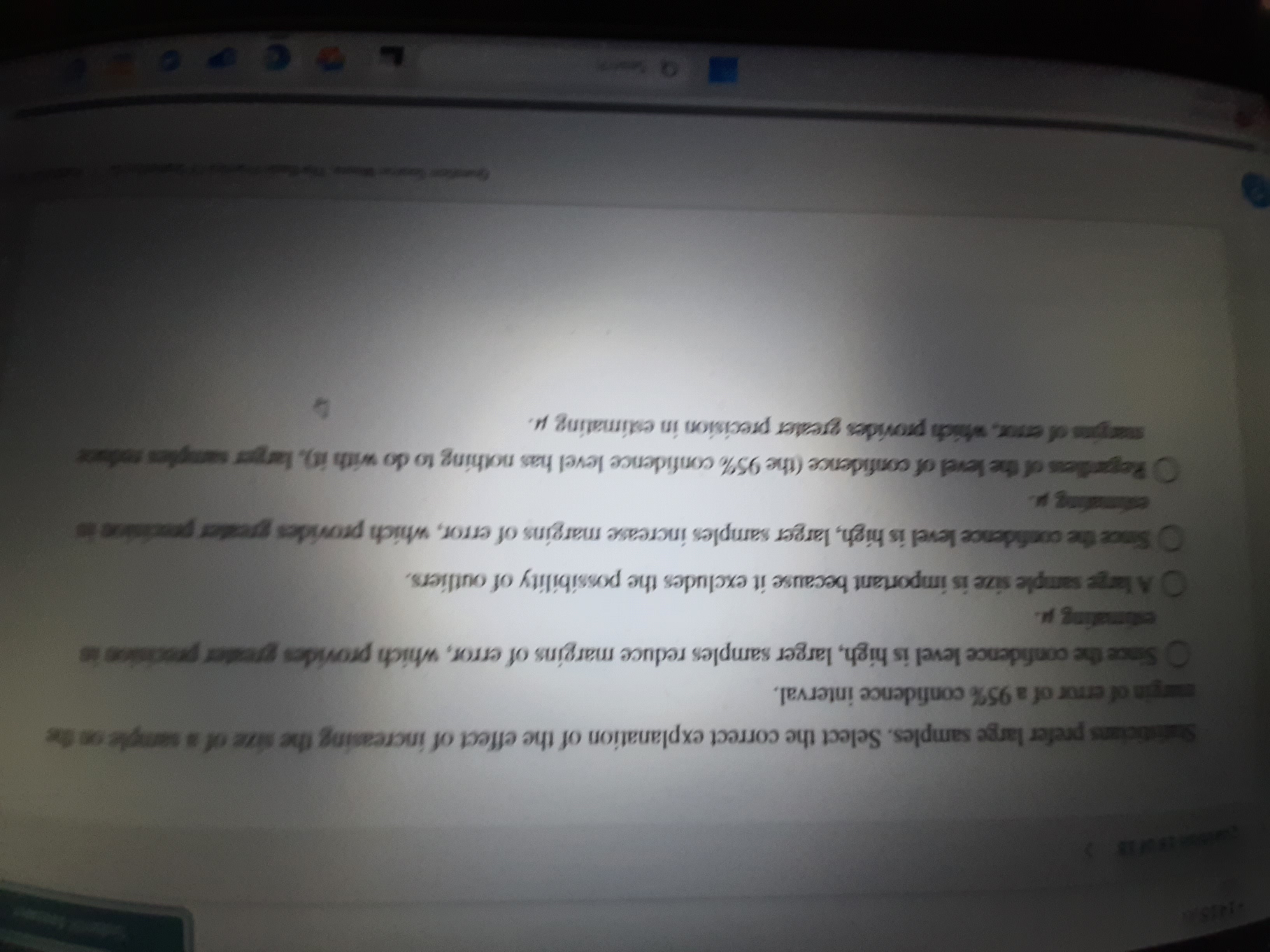 Solved Safiticians prefer large samples. Select the correct | Chegg.com