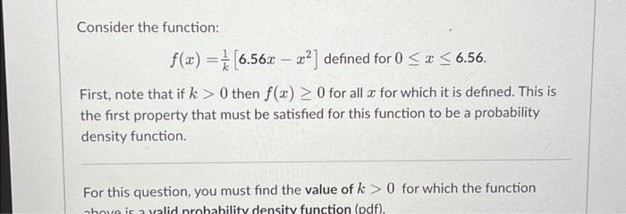 Solved Consider the function: f(x) = [6.56x k - x²] defined | Chegg.com