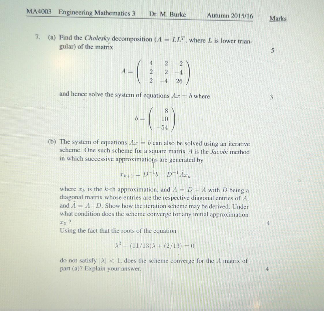 Solved (a) Find the Cholesky decomposition (A=LLT, where L | Chegg.com