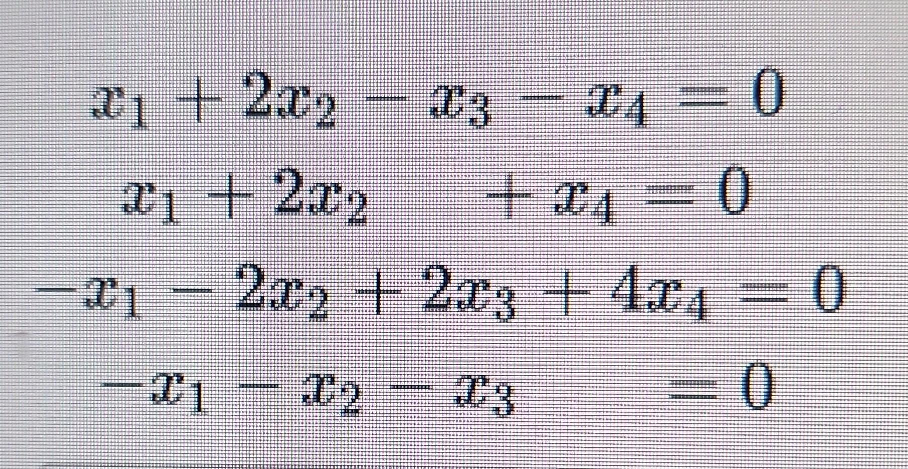 Solved x1+2x2−x3−x4=0x1+2x2+x4=0−x1−2x2+2x3+4x4=0−x1−x2−x3=0 | Chegg.com