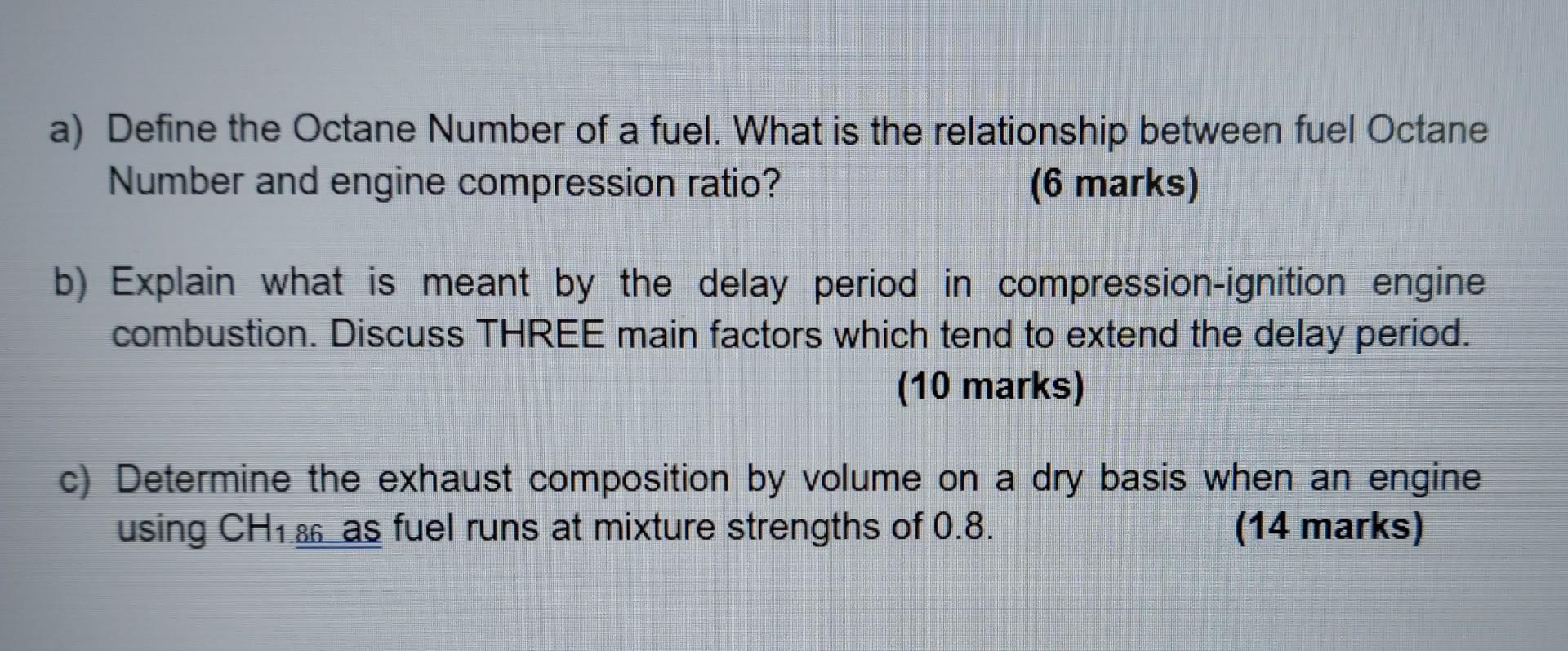 Solved a) Define the Octane Number of a fuel. What is the | Chegg.com