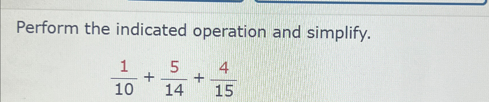 Solved Perform the indicated operation and | Chegg.com