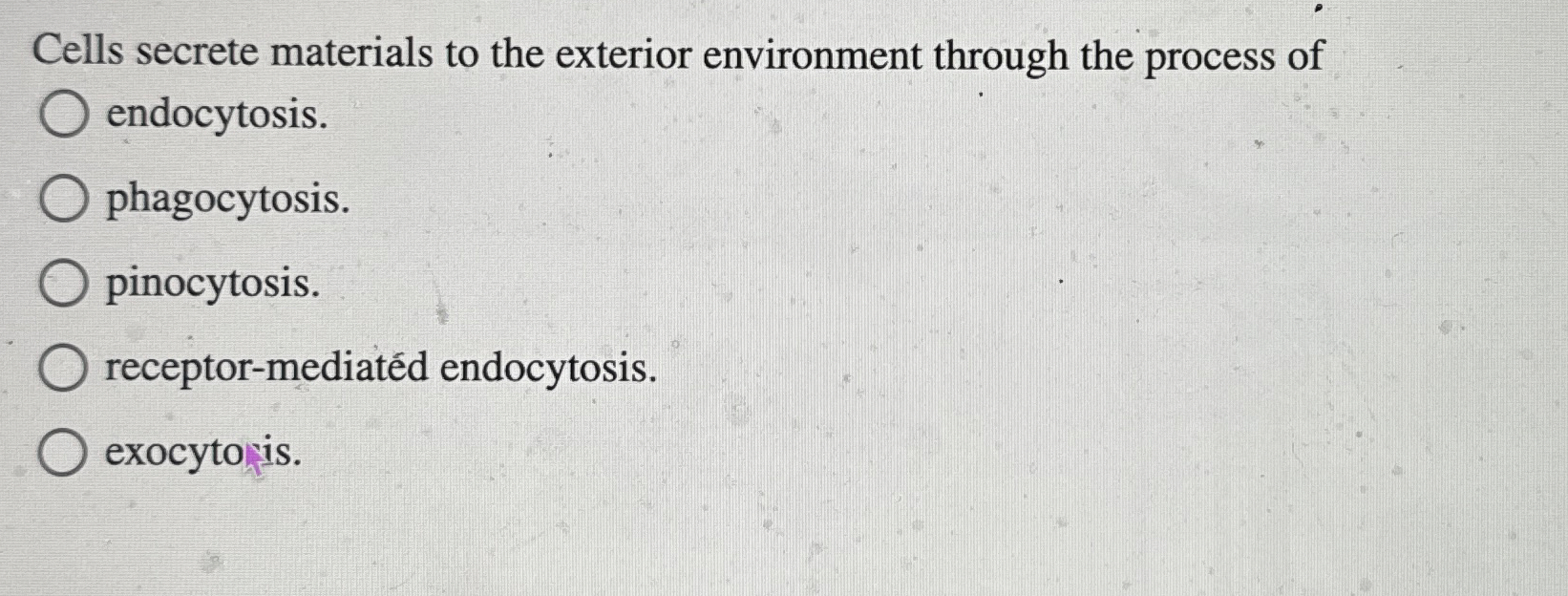 Solved Cells secrete materials to the exterior environment | Chegg.com