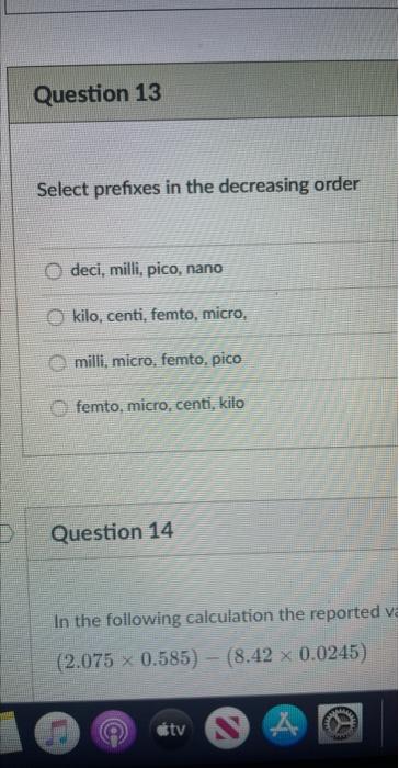 Solved Select prefixes in the decreasing order deci, milli, | Chegg.com