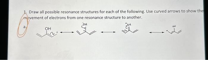 Solved 1. Draw all possible resonance structures for each of | Chegg.com