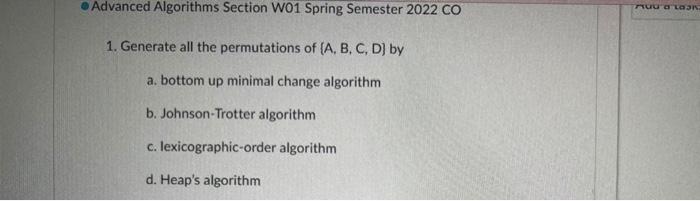 Solved Advanced Algorithms Section W01 Spring Semester 2022 | Chegg.com